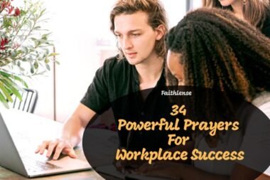 34 Powerful Prayers For Workplace Success